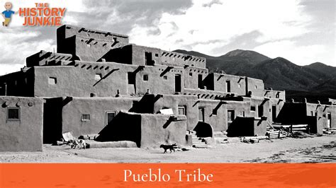 Facts About The Pueblo Tribe The History Junkie