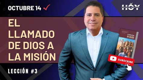 Escuela Sabática Sábado 14 de octubre del 2023 El llamado de Dios a