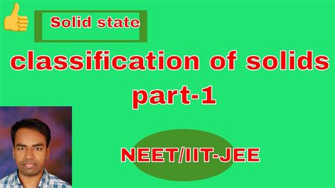 NEET IIT JEE Chemistry Solid State And Classification Of Solids