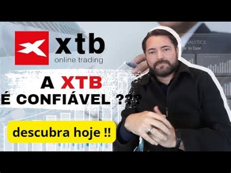 A Corretora Xtb Online Confi Vel Assista Este V Deo E Descubra
