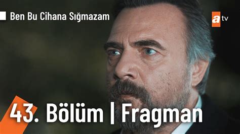 Ben Bu Cihana S Mazam B L M Fragman Hepsinin Korkulu Kabusu