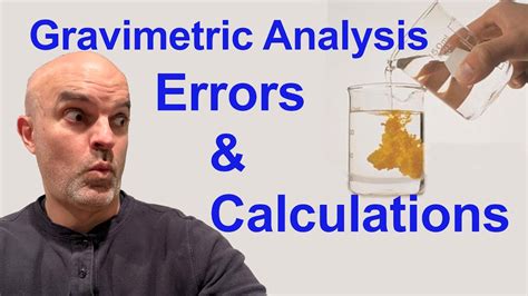 Gravimetric Analysis Common Errors And Calculations For Chemistry And