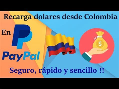 RECARGA DOLARES EN PAYPAL DESDE COLOMBIA CON SALDOS Y RECARGAS COMO