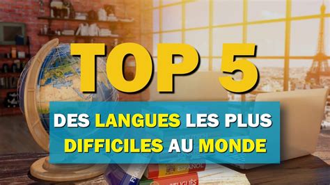 Top 5 Des Langues Les Plus Difficiles Au Monde YouTube