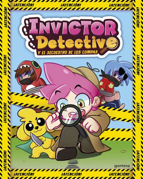 INVICTOR DETECTIVE Y EL SECUESTRO DE LOS COMPAS INVICTOR DETECTIVE 1