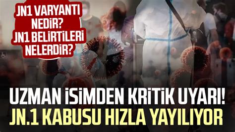 Uzman Isimden Kritik Uyar Jn Kabusu H Zla Yay L Yor Jn Varyant