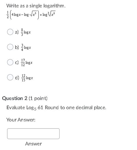 write as a single logarithm 4logx log vx log x o a log x course hero