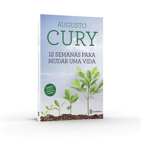 LIVRO FISICO 12 SEMANAS PARA MUDAR UMA VIDA DE AUGUSTO CURY Shopee Brasil