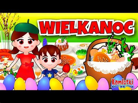 Wielkanoc Dla Dzieci Kazio I Tradycje Wielkanocne Film Edukacyjny