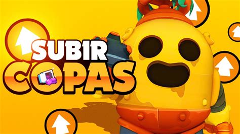 EL MEJOR MODO PARA SUBIR COPAS RAPIDO BRAWL STARS YouTube