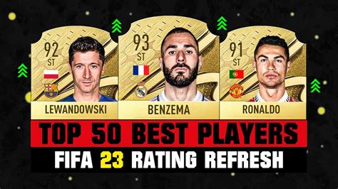 FIFA 23 TOP 50 BEST PLAYER RATINGS IN FIFA 23 Ft Benzema