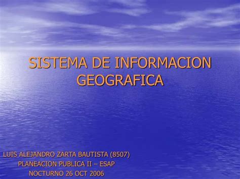 Ppt Sistema De Informacion Geografica Powerpoint Presentation Free