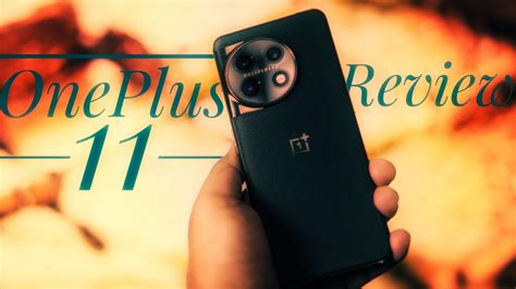 OnePlus 11 Review Essence Of A Flagship Killer YouTube