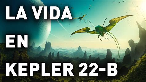 NASA encontró algo Y si hay vida en Kepler 22 B YouTube
