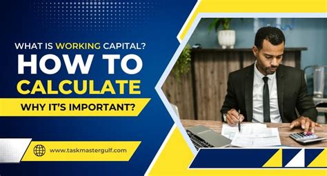 What Is Working Capital How Calculate Why Its Important