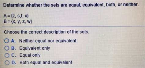 solved determine whether the sets are equal equivalent