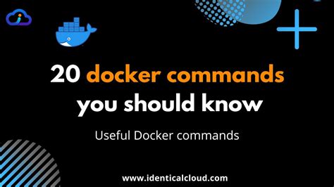 20 docker commands you should know in 10 minutes basic docker commands docker youtube