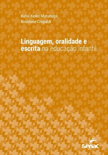 Linguagem oralidade e escrita na educação infantil