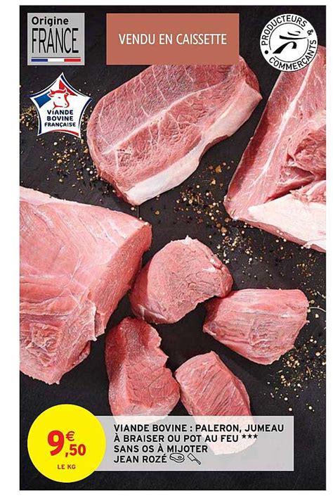 Offre Viande Bovine Paleron Jumeau à Braiser Ou Pot Au Feu sans Os