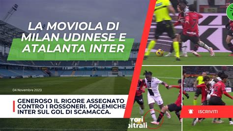 La Moviola Di Milan Udinese 0 1 E Atalanta Inter 1 2 Rigore Generoso