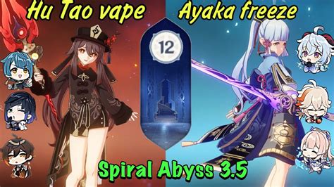 C0 Hu Tao Vape C0 Ayaka Freeze Spiral Abyss 3 4 3 5 Genshin