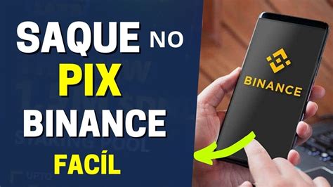 Como Sacar Na Binance Como Sacar No Pix Binance Youtube