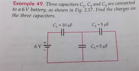 Three Capacitors C1 C2 And C3 Are Connected To A Battery Of 6 V As