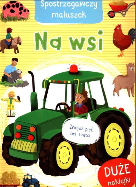 Spostrzegawczy maluszek Na wsi Louise Pigott Książka