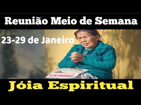 Reunião Meio de Semana Jóia Espiritual Semana 23 29 de Janeiro JW