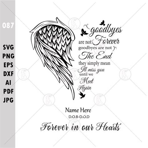 Goodbyes Are Not Forever Svg Memorial Svg In Loving Memory Etsy In