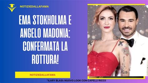 Ema Stokholma E Angelo Madonia Confermata La Rottura YouTube