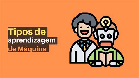 Principais Tipos De Aprendizado De M Quina