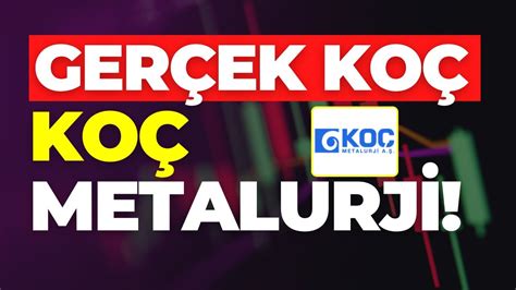 BORSAYA YENİ KOÇ HALKA ARZI KOÇ METALURJİ İNCELEME YouTube