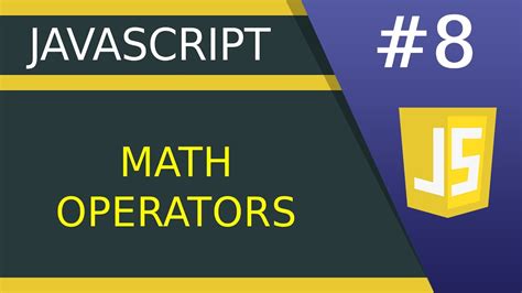 javascript arithmetic operators 8 javascript tutorial for beginners youtube