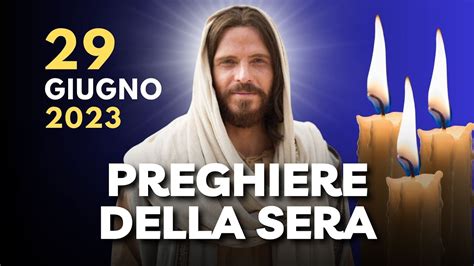 Le Preghiere della Sera del 29 Giugno 2023 Solennità dei Santi