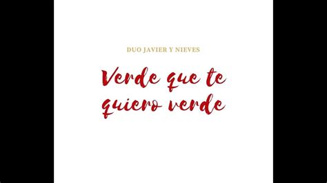 Verde Que Te Quiero Verde Duo Javier Y Nieves Cover Youtube