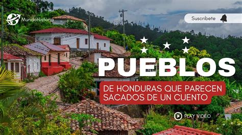 Los 13 pueblos más bellos de Honduras YouTube