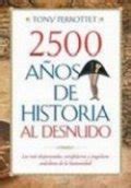 2500 años de historia al desnudo Libro de Tony Perrottet reseña