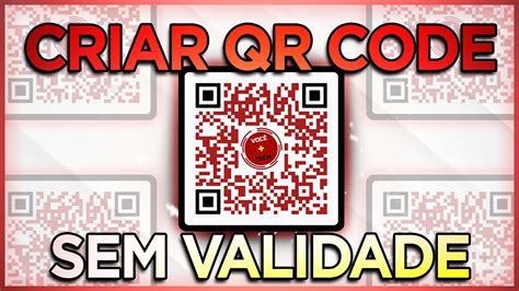 Como criar um QR CODE GRATUITO que não expira YouTube