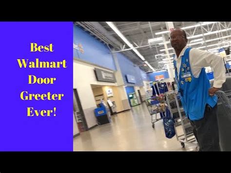 The Best Walmart Door Greeter Ever Youtube