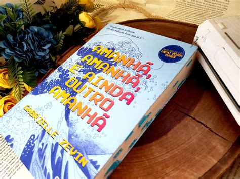 Resenha Do Livro Amanhã Amanhã e Ainda Outro AmanhãCoisas de Mineira