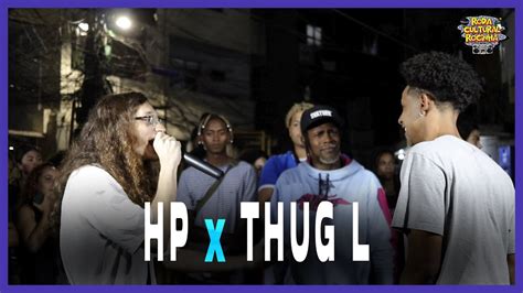 HP X THUG L 2ª FASE 176ª EDIÇÃO Roda Cultural da Rocinha YouTube