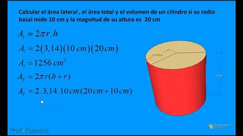 Definici N Rea Lateral Rea Total Y Volumen De Un Cilindro Youtube