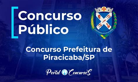Prefeitura de Piracicaba SP abre concurso público 50 vagas e