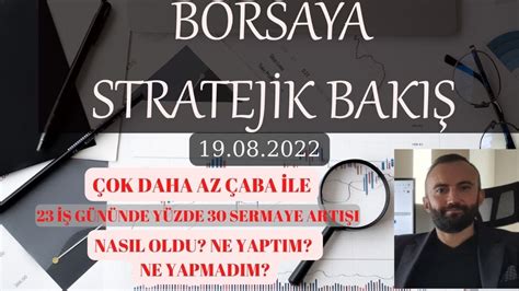Borsada G Nde Y Zde Sermaye Arti I Ne Yaptim Ne Yapmadim