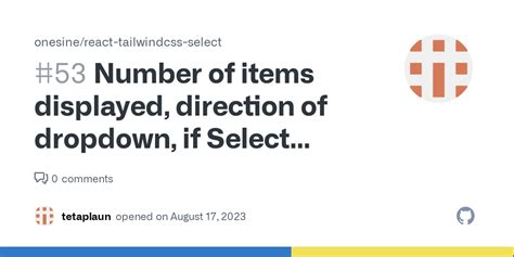 Number Of Items Displayed Direction Of Dropdown If Select Close To