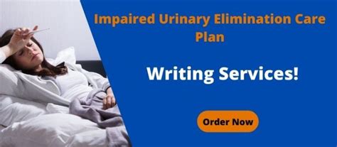 Impaired Urinary Elimination Care Plan Nursing Diagnosis