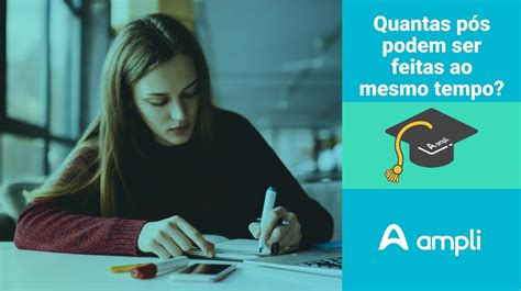 É possível fazer 2 cursos de pós graduação ao mesmo tempo Blog da Ampli