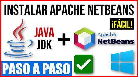 Descarga E Instalaci N De Apache Netbeans Jdk Windows Paso A