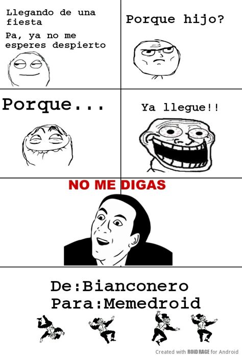 No Me Digas Meme By Bianconero Memedroid